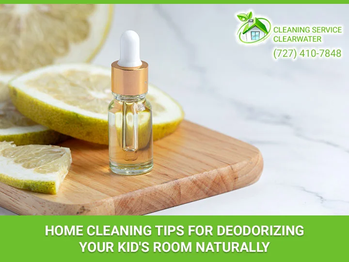 Home Cleaning Tips For Deodorizing Your Kid's Room Naturally