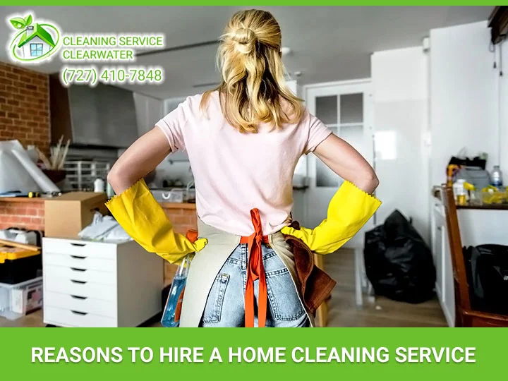 Reasons To Hire A Home Cleaning Service